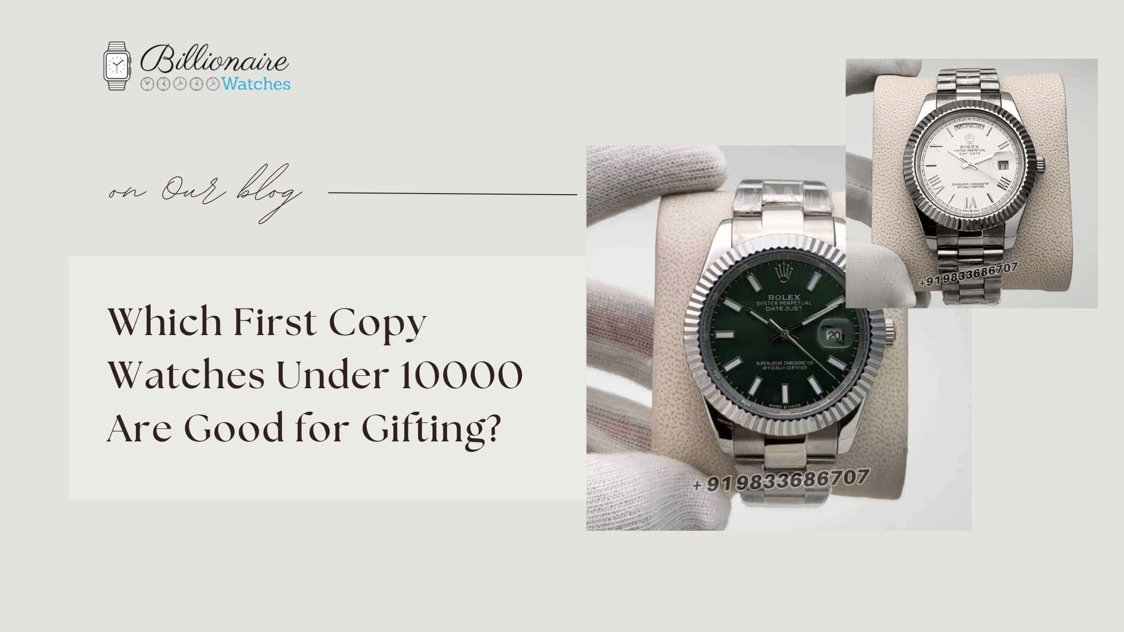Best First Copy Watches Under 10000 for Gifting